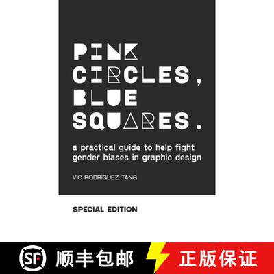 【3-4周达】Pink Circles, Blue Squares.: A Practical Guide to Help Fight Gender Biases in Graphic Desi... [9781435799363]