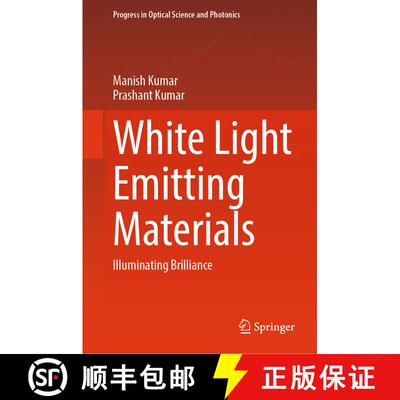 【3-4周达】精装 White Light Emitting Materials : Illuminating Brilliance [9789819767434]