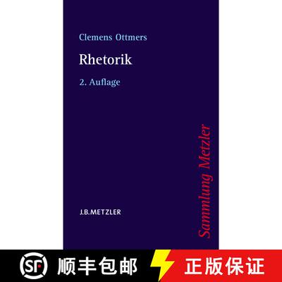 【3-4周达】Rhetorik (2., aktualisierte und erweiterte Auflage) [9783476122834]
