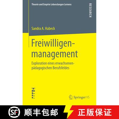 【3-4周达】Freiwilligenmanagement : Exploration eines erwachsenenpädagogischen Berufsfeldes [9783658074012]