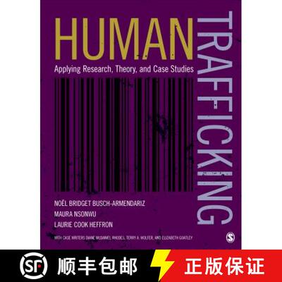 【3-4周达】Human Trafficking: Applying Research, Theory, and Case Studies [9781506305721]