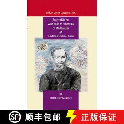 【3-4周达】精装 EccentriCities: Writing in the margins of Modernism : St. Petersburg to Rio de Janeiro [9780719087707]