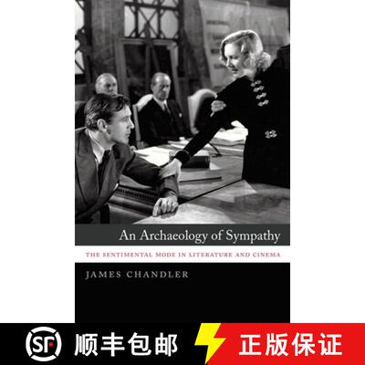 预订 精装 An Archaeology of Sympathy – The Sentimental Mode in Literature and Cinema [9780226034959]