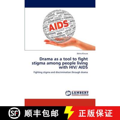 预订 Drama as a tool to fight stigma among people living with HIV/ AIDS [9783847336389]