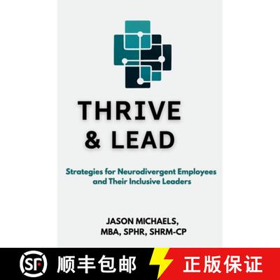 【3-4周达】Thrive & Lead: Strategies for Neurodivergent Employees and Their Inclusive Leaders [9798994187616]