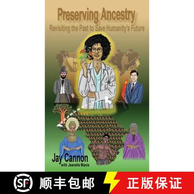【3-4周达】Preserving Ancestry: Revisiting the Past to Save Humanity's Future [9798348524173]