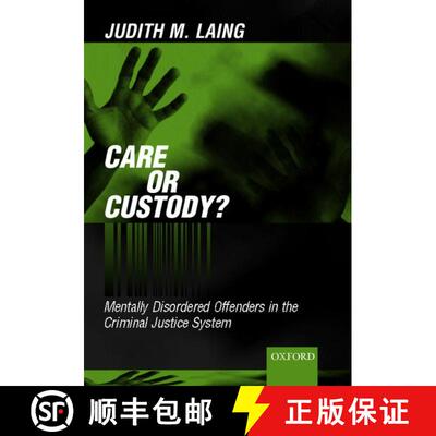 【3-4周达】Care or Custody?: Mentally Disordered Offenders in the Criminal Justice System [9780198268185]