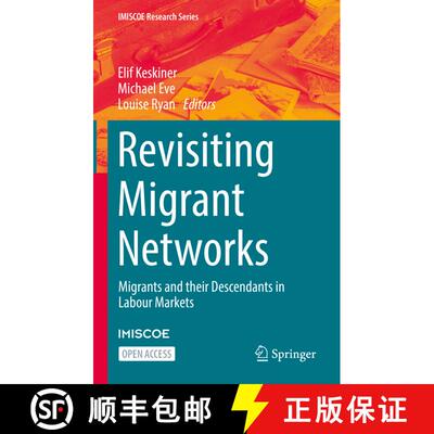 【3-4周达】精装 Revisiting Migrant Networks : Migrants and their Descendants in Labour Markets [9783030949716]