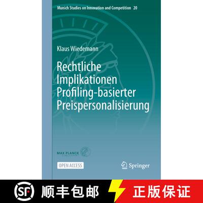 【3-4周达】精装 Rechtliche Implikationen Profiling-basierter Preispersonalisierung (1. Aufl. 2023) [9783662674512]
