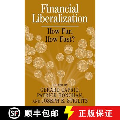 预订 Financial Liberalization: How Far, How Fast? [9780521030991]