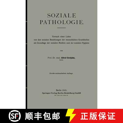 【3-4周达】Soziale Pathologie: Versuch einer Lehre von den sozialen Beziehungen der menschlichen Kran... [9783662230756]