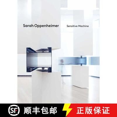 【3-4周达】精装 Sarah Oppenheimer: Sensitive Machine [9781636810638]