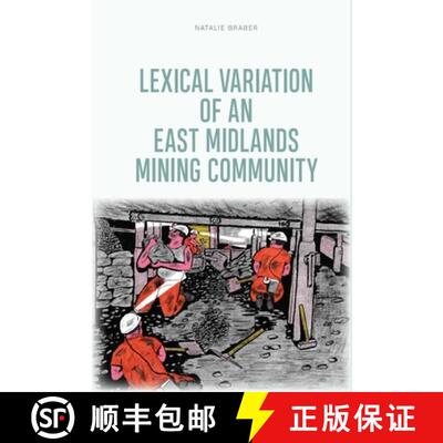 【3-4周达】Lexical Variation of an East Midlands Mining Community [9781474455558]