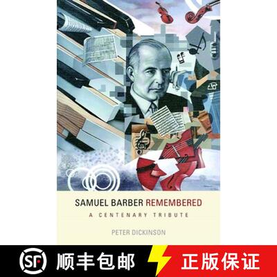 【3-4周达】Samuel Barber Remembered - A Centenary Tribute: A Centenary Tribute [9781580463508]