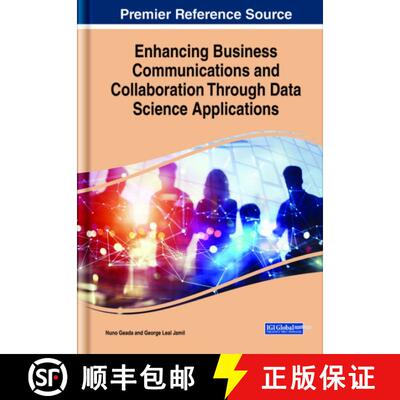 【3-4周达】精装 Enhancing Business Communications and Collaboration Through Data Science Applications [9781668467862]