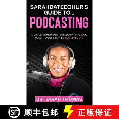【3-4周达】Sarahdateechur's Guide to Podcasting [9781959347217]