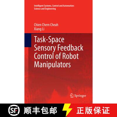 【3-4周达】Task-Space Sensory Feedback Control of Robot Manipulators (Softcover reprint of the origin... [9789811013522]