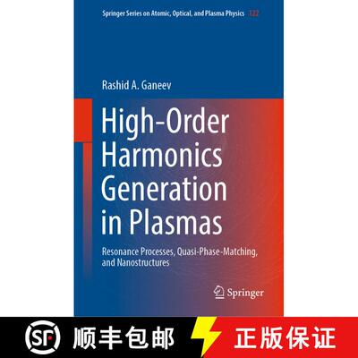【3-4周达】精装 High-Order Harmonics Generation in Plasmas: Resonance Processes, Quasi-Phase-Matching... [9783031090394]