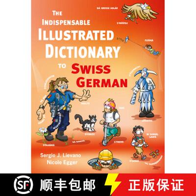 【3-4周达】The Indispensable Illustrated Dictionary to Swiss German [9783038691228]