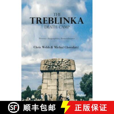 【3-4周达】The Treblinka Death Camp – History, Biographies, Remembrance (second edition) [9783838215464]