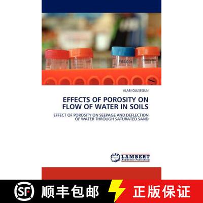 预订 Effects of Porosity on Flow of Water in Soils [9783845400198]