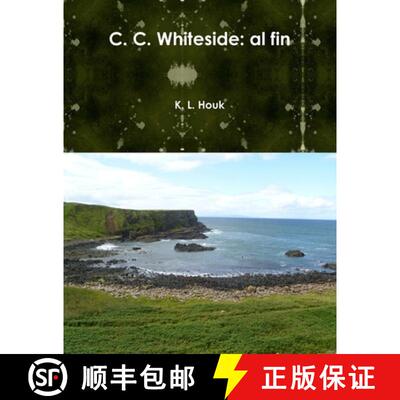 【3-4周达】C. C. Whiteside al fin [9781300262923]
