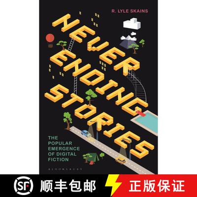 【3-4周达】Neverending Stories: The Popular Emergence of Digital Fiction [9798765100790]