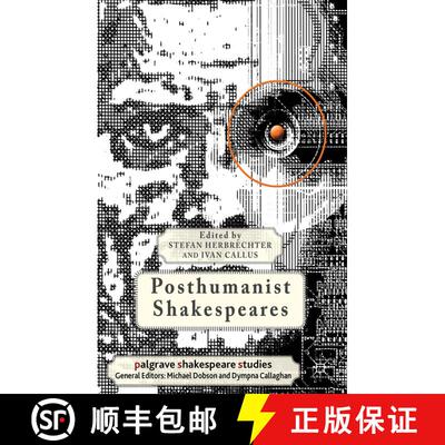【3-4周达】精装 Posthumanist Shakespeares [9780230360907]