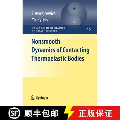 【3-4周达】Nonsmooth Dynamics of Contacting Thermoelastic Bodies [9781441918802]
