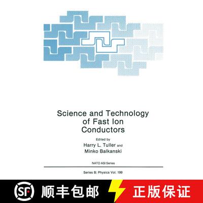 【3-4周达】Science and Technology of Fast Ion Conductors [9781461278429]