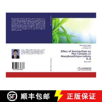 预订 Effect of Sowing Date on Pest Complex of Mungbean[Vigna radiata (L.)] [9783659779787]
