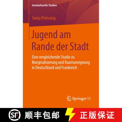 【3-4周达】Jugend am Rande der Stadt : Eine vergleichende Studie zu Marginalisierung und Raumaneignun... [9783658236069]