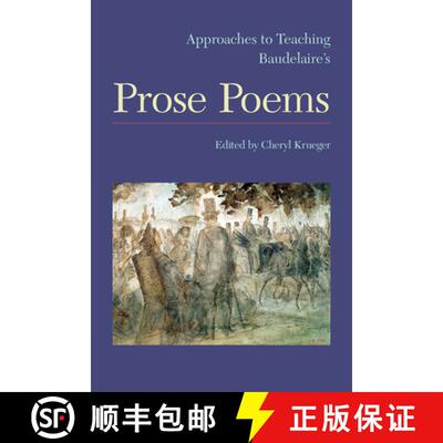 【3-4周达】精装 Approaches to Teaching Baudelaire's Prose Poems [9781603292719]