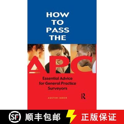 【3-4周达】How to pass the APC: Essential Advice for General Practice Surveyors [9781138134553]