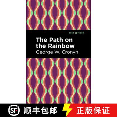 【3-4周达】The Path on the Rainbow : An Anthology of Songs and Chants from the Indians of North America [9798888970003]