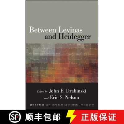 【3-4周达】Between Levinas and Heidegger [9781438452586]