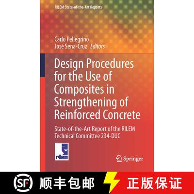 【3-4周达】精装 Design Procedures for the Use of Composites in Strengthening of Reinforced Concrete S... [9789401773355]