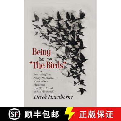 【3-4周达】Being and The Birds: Or: Everything You Always Wanted to Know About Heidegger (But Were Af... [9781642640380]