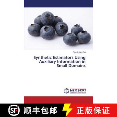 预订 Synthetic Estimators Using Auxiliary Information in Small Domains [9783848429158]