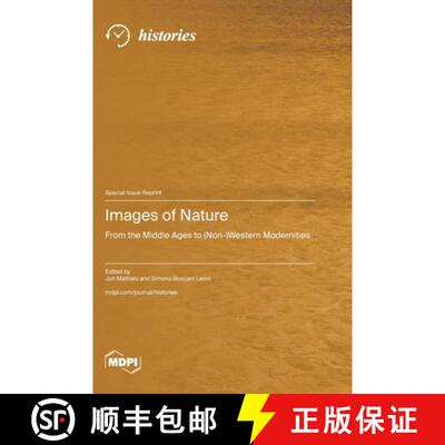 【3-4周达】精装 Images of Nature: From the Middle Ages to (Non-)Western Modernities [9783036595245]