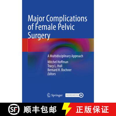 【3-4周达】Major Complications of Female Pelvic Surgery: A Multidisciplinary Approach [9783031667749]