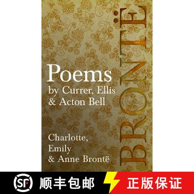 【3-4周达】精装 Poems - by Currer, Ellis, & Acton Bell : Including Introductory Essays by Charlotte B... [9781528771696]
