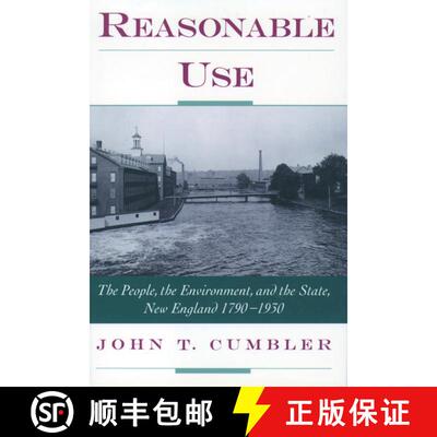 【3-4周达】精装 Reasonable Use: The People, the Environment, and the State, New England 1790-1930 [9780195138139]