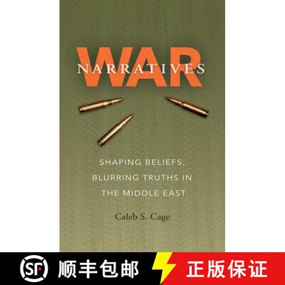 【3-4周达】精装 War Narratives: Shaping Beliefs, Blurring Truths in the Middle East Volume 163 [9781623497606]