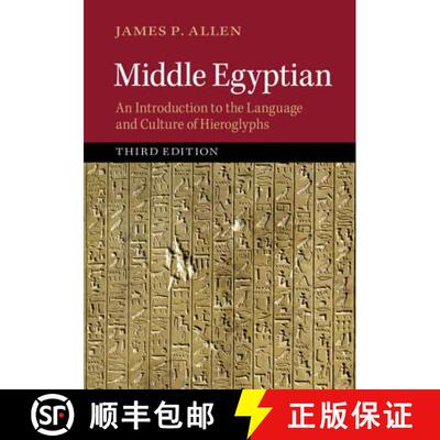 【3-4周达】Middle Egyptian: An Introduction to the Language and Culture of Hieroglyphs [9781107663282]