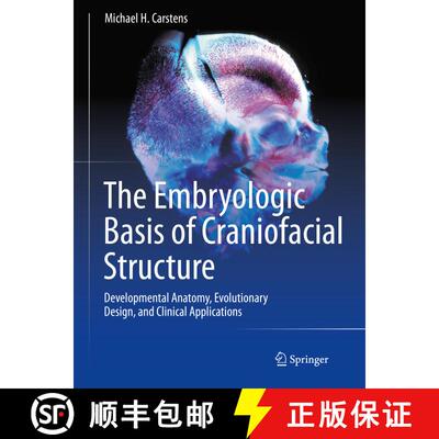 【3-4周达】The Embryologic Basis of Craniofacial Structure: Developmental Anatomy, Evolutionary Desig... [9783031156380]