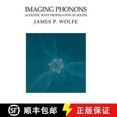 预订 精装 Imaging Phonons: Acoustic Wave Propagation in Solids [9780521620611]