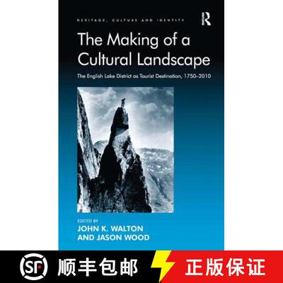 【3-4周达】精装 The Making of a Cultural Landscape : The English Lake District as Tourist Destination... [9781409423683]