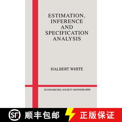 【3-4周达】Estimation, Inference and Specification Analysis: - Estimation, Inference and Specificatio... [9780521574464]