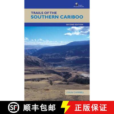 【3-4周达】Trails of the Southern Cariboo: Second Edition [9781897522448]